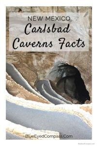 Carlsbad Caverns, New Mexico Facts and Tips – Blue Eyed Compass