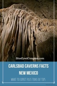 Carlsbad Caverns, New Mexico Facts and Tips – Blue Eyed Compass