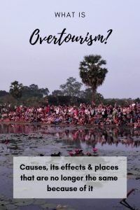 What is Overtourism & the Causes and Effects it has on Top Destinations