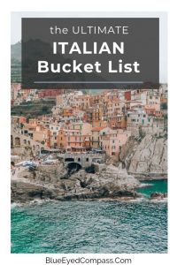 Ultimate Italian Bucket List – Blue Eyed Compass