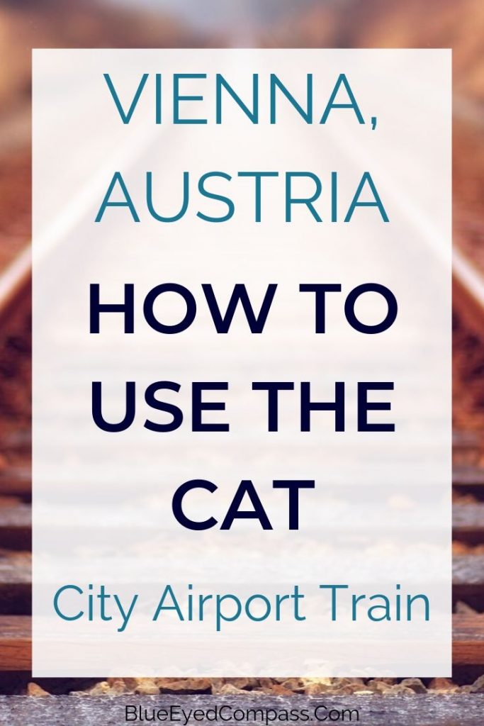 How to use the CAT in Vienna – Blue Eyed Compass