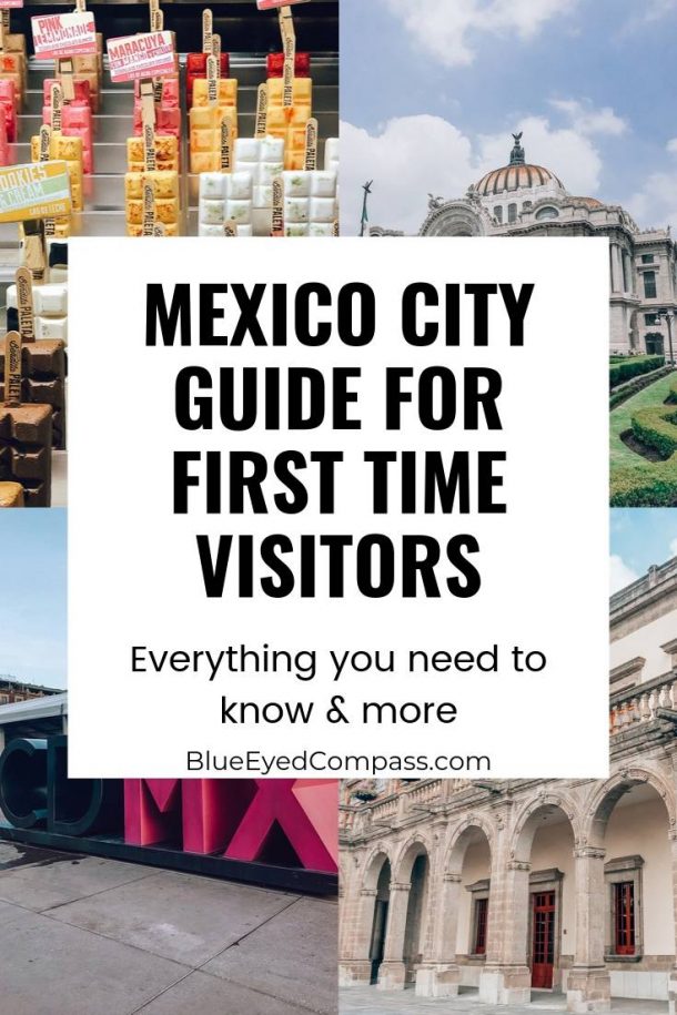 First Time Visitors Mexico City Travel Guide – Blue Eyed Compass
