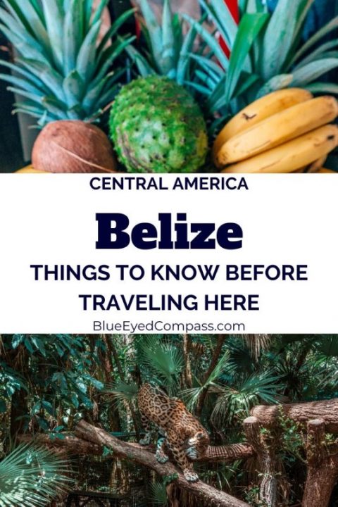 Things to know before traveling to Belize – Blue Eyed Compass