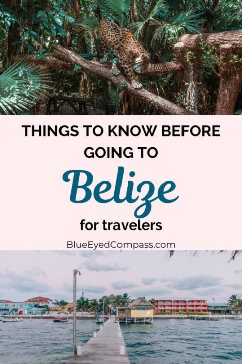 Things to know before traveling to Belize – Blue Eyed Compass