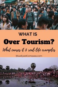 What is Overtourism & the Causes and Effects it has on Top Destinations