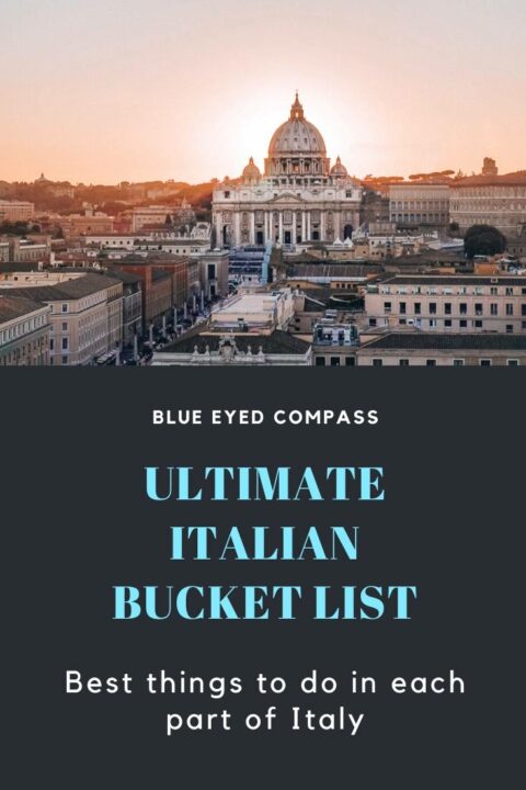 Ultimate Italian Bucket List – Blue Eyed Compass