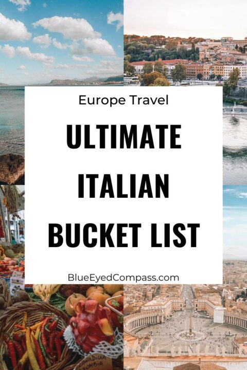 Ultimate Italian Bucket List – Blue Eyed Compass