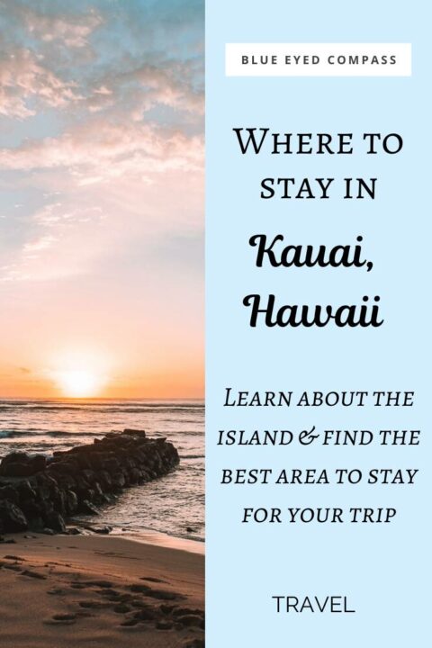 Where to stay in Kauai – Blue Eyed Compass