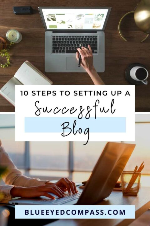 How to Start a Successful Blog – Blue Eyed Compass