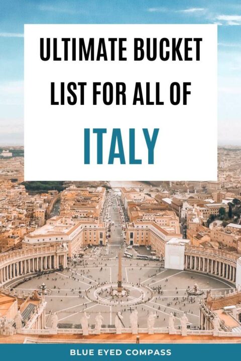 Ultimate Italian Bucket List – Blue Eyed Compass