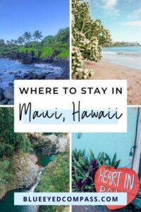 Where to stay in Maui, Hawaii – Blue Eyed Compass